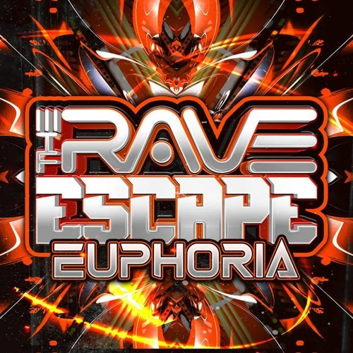 Stream DJ Brady - The Rave Escape Euphoria DJ Mix Competition Entry by ...