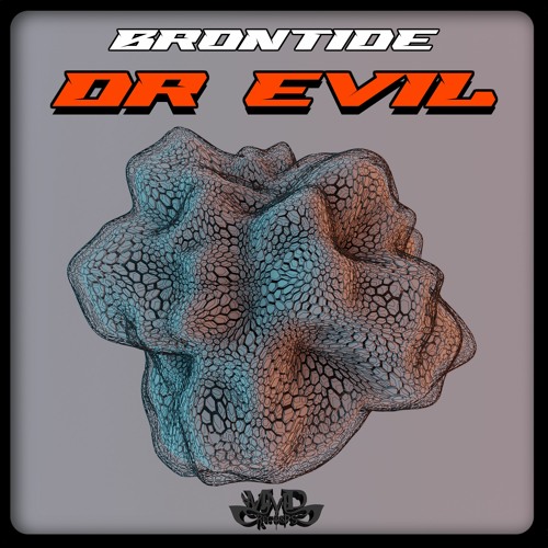 Stream Brontide - Dr Evil (OUT NOW) by Official Brontide | Listen ...