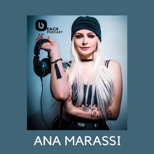 Stream Beach Podcast™ Guest Mix by Ana Marassi by Kurt Kjergaard ...
