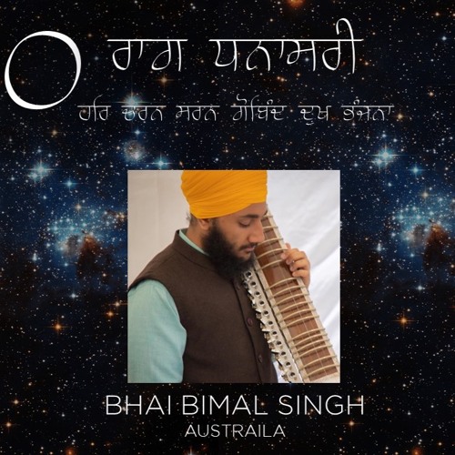 Stream Bhai Bimal Singh Australia | Raag Dhanasari | Har Charan Saran ...