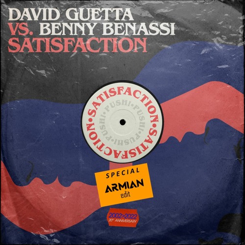 Stream David Guetta Vs Benny Benassi - Satisfaction 2022 (Armian Edit ...