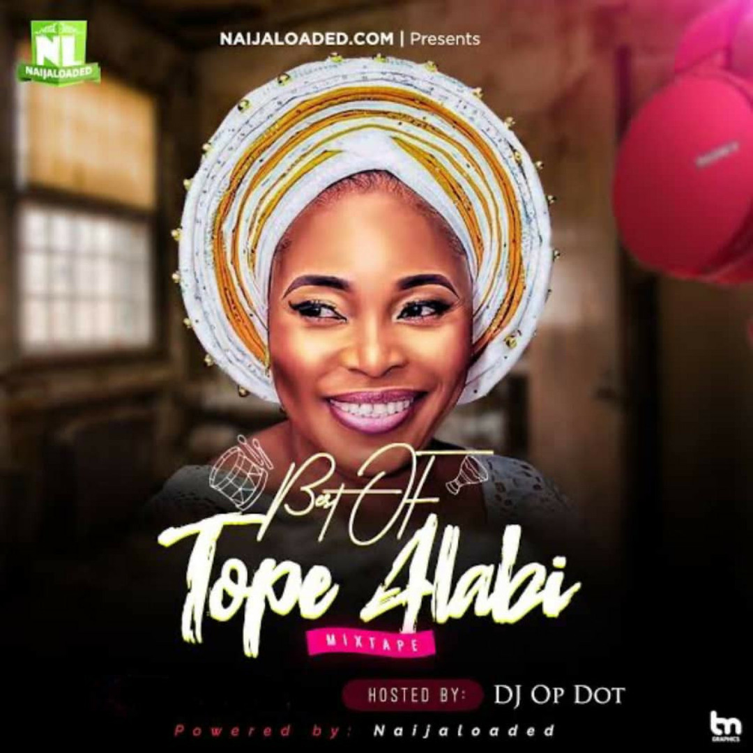 Stream Best of Tope Alabi (Mixtape) by DJ OP Dot | Listen online for ...
