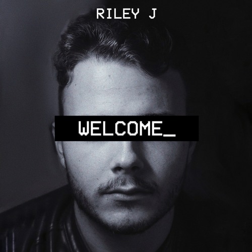 Stream Welcome_ by Riley J | Listen online for free on SoundCloud