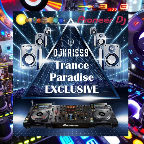 Stream DJKrissB-Trance Paradise EXCLUSIVE Episode#9 2025. by DJKrissB ...