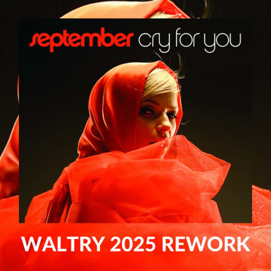 Stream September - Cry For You (Waltry 2025 Rework) by Waltry | Listen ...