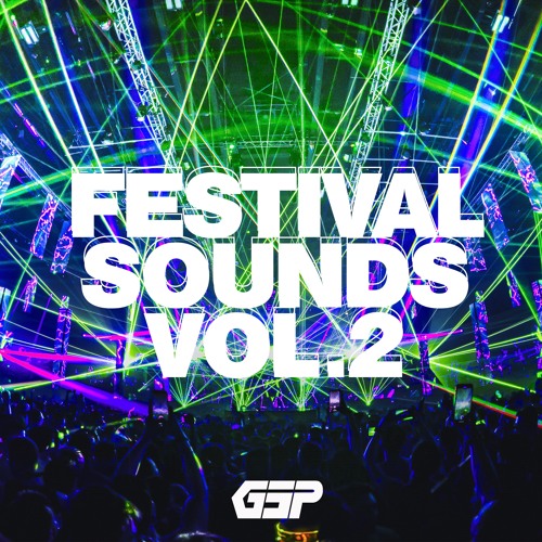 Stream GSP In The Mix: Festival Sounds Vol.2 by GSP | Listen online for ...