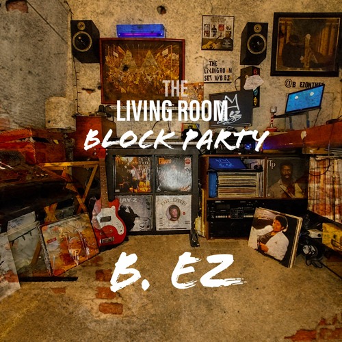 Stream THE LIVING ROOM BLOCK PARTY - [1 - 19 - 2023] ( MIX SESSION ...