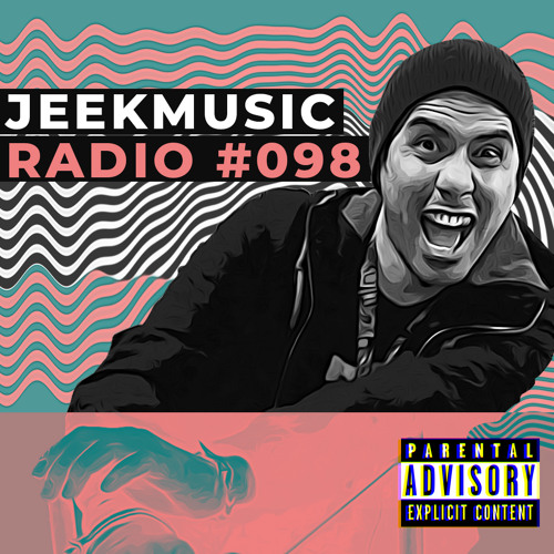 JEEK @ JeekMusic Radio 098 2022-02-12