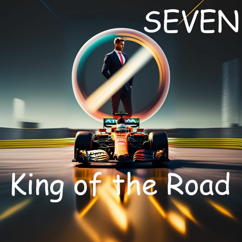 Stream Seven - King Of The Road by SeVeN | Listen online for free on ...