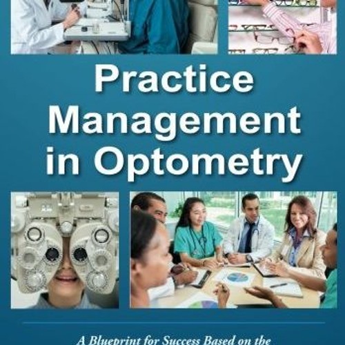 Stream View PDF Practice Management in Optometry: A Blueprint for ...