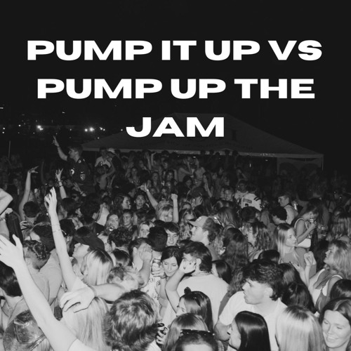 Stream Pump it Up vs. Pump Up the Jam (BRAZY x Track 1 edit) [FREE ...
