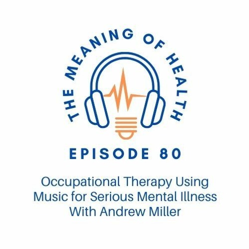 Stream episode Episode 80 - Occupational Therapy Using Music for ... Stream episode Episode 80 - Occupational Therapy Using Music for ...