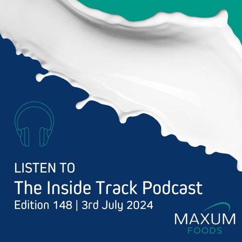 Stream Inside Track Edition 148 | 3rd July 2024 by Maxum Foods | Listen ...