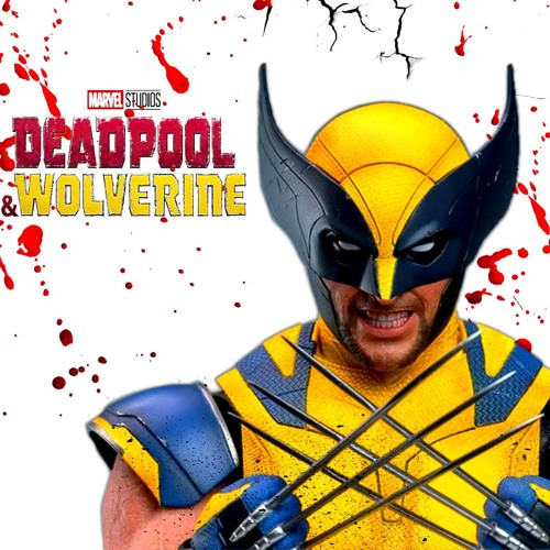Stream WOLVERINE THEME - Deadpool & Wolverine | Soundtrack | Marvel ...