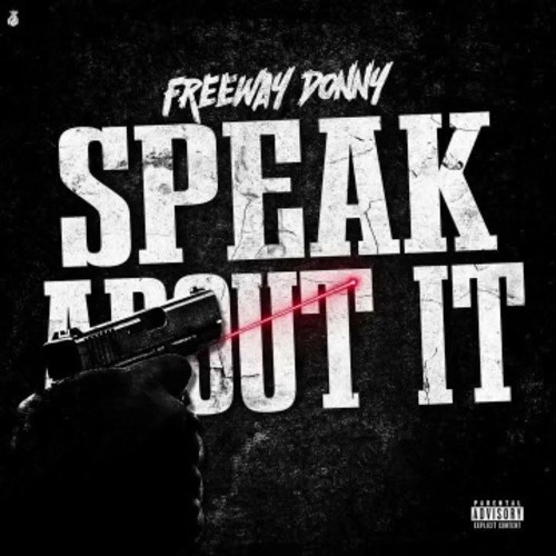 Stream Speak About It by Freeway Donny | Listen online for free on ...