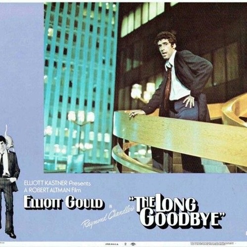 The Long Goodbye 1973