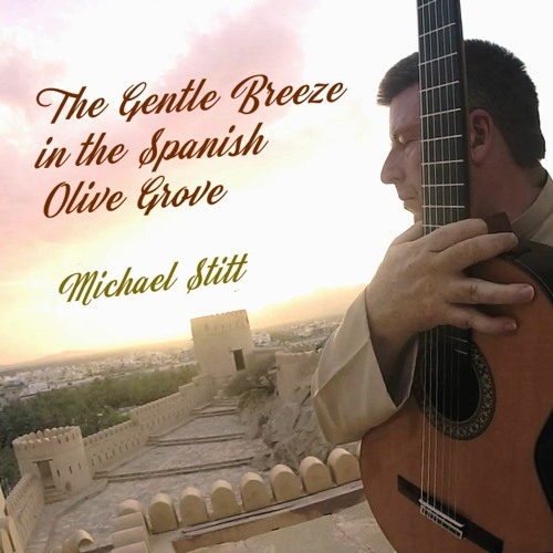 Stream The Gentle Breeze Through the Spanish Olive Garden by Michael ...