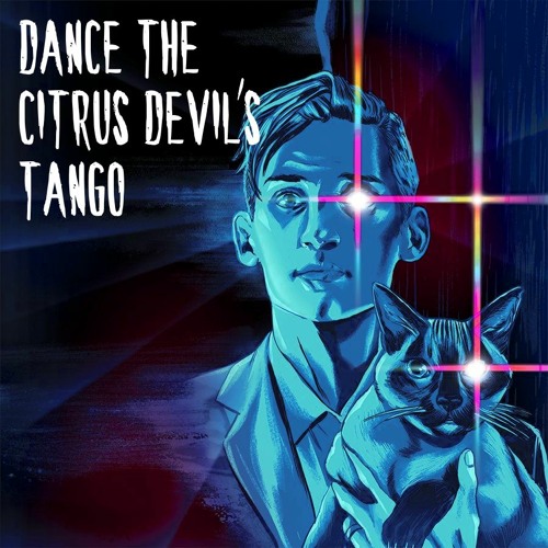 Stream Dance The Citrus Devils Tango by MilkwalkerOfficial | Listen ...