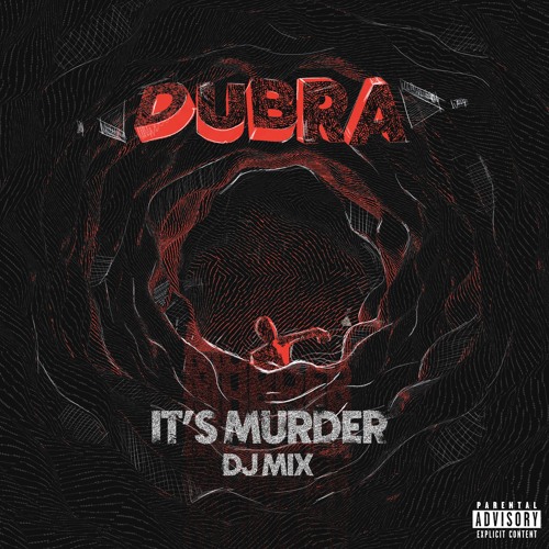 Stream IT'S MURDER (DJ MIX) by Dubra | Listen online for free on SoundCloud