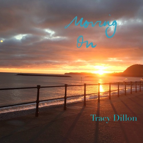 Stream Moving On by Tracy Dillon | Listen online for free on SoundCloud