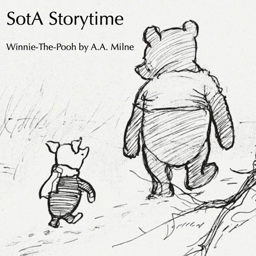 Stream SanctuaryoftheArts | Listen to SotA Storytime: Winnie the Pooh ...