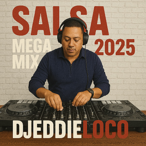 Stream SALSA MEGA MIX 2025 by DJ EDDIELOCO IN THE HOUSE | Listen online ...