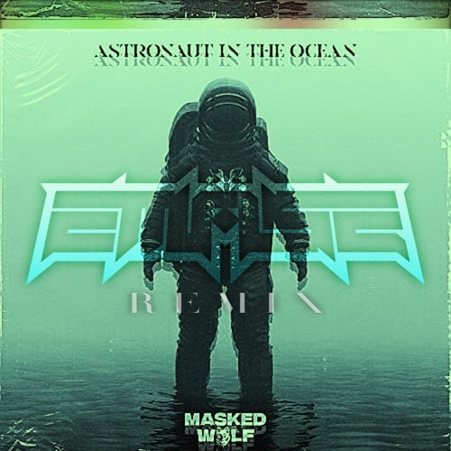 Stream Masked Wolf Astronaut In The Ocean Re Emased By Emase ๐
