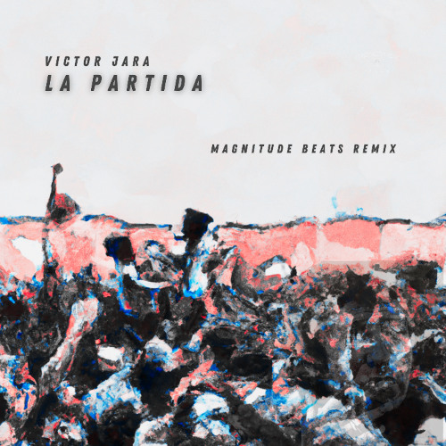 Stream Victor Jara - La Partida (Magnitude Beats Villera Style) by ...