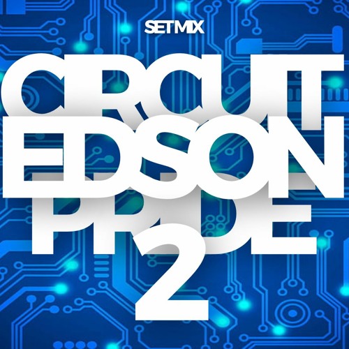 Stream Circuit Vol2 - Edson Pride Set Mix by Edson Pride | Listen ...