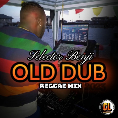 Stream Selecta Benji - Old Dub Reggae Mix 2023 by CLEVELAND'S LEGACY ...
