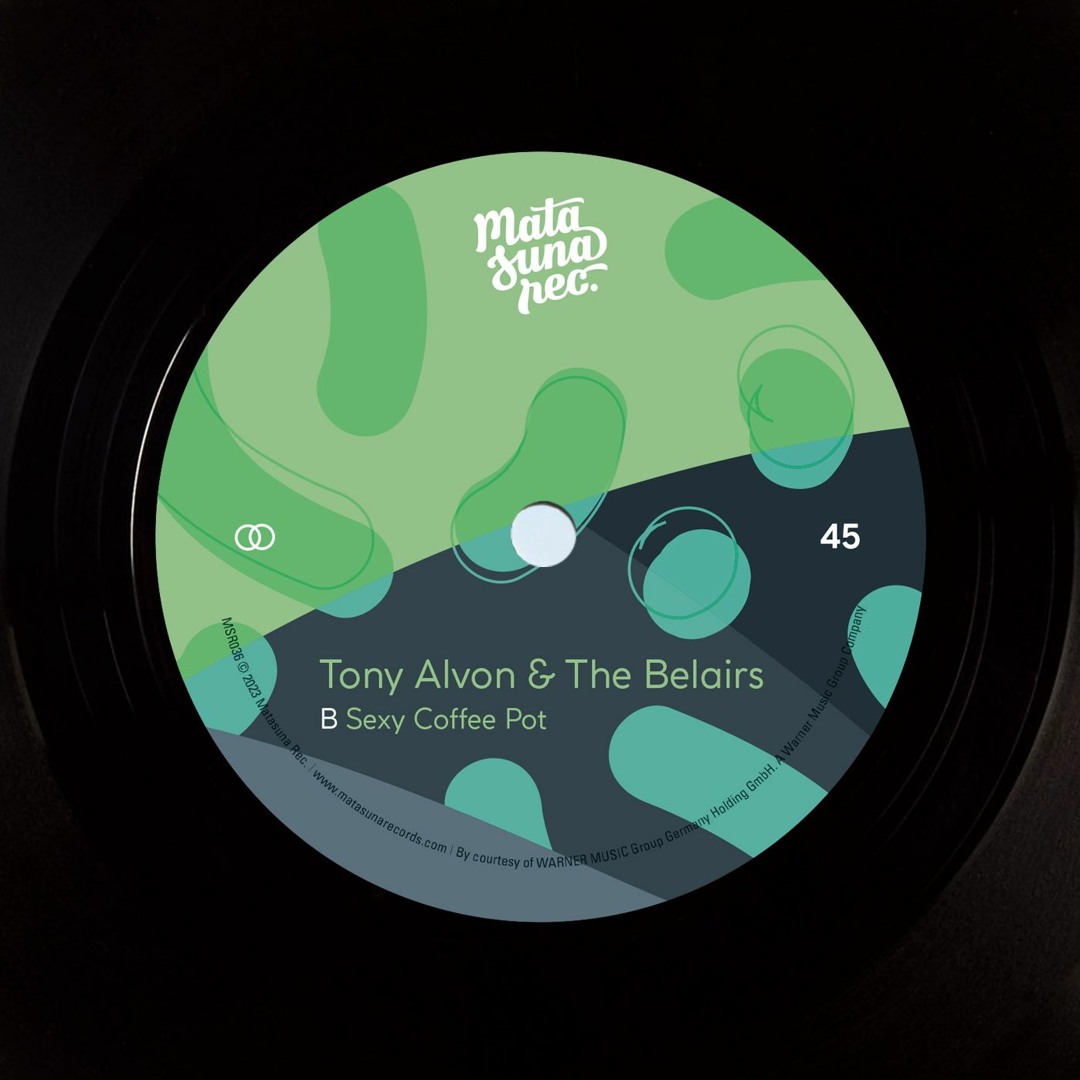 Stream Tony Alvon & The Belairs - Sexy Coffee Pot by Matasuna Records ...
