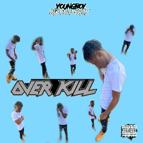 Stream Youngboystrong Qwaz OverKill by YoungBoyStrong Qwaz | Listen ...