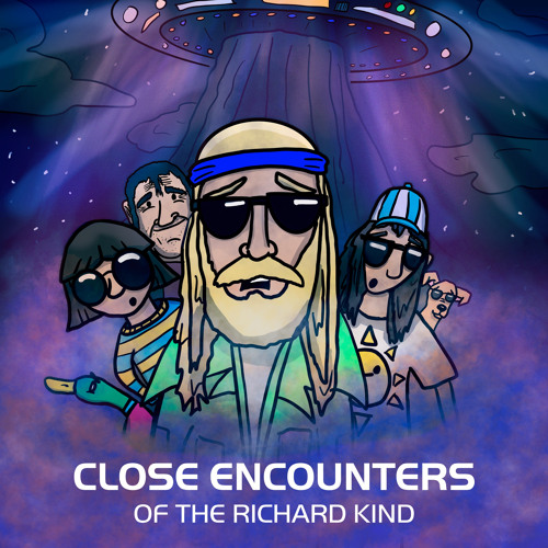 Stream Close Encounters of the Richard Kind (feat. OK Cool & Joe ...