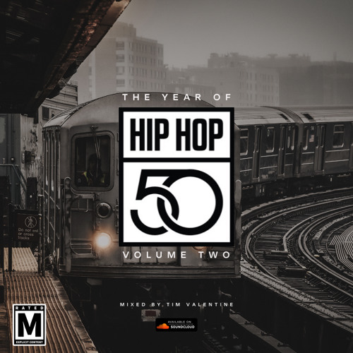 Stream 50 Years of Hip Hop: Vol. 2 by Tim Valentine | Listen online for ...
