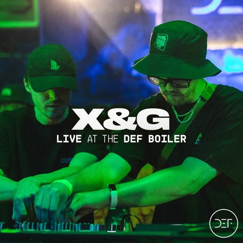 X&G (LIVE SET) @ DEF - Listen to music