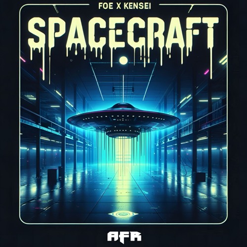 Stream Foe x Kensei - Spacecaft Ep 19/07/24 by Audio Felonz Records ...