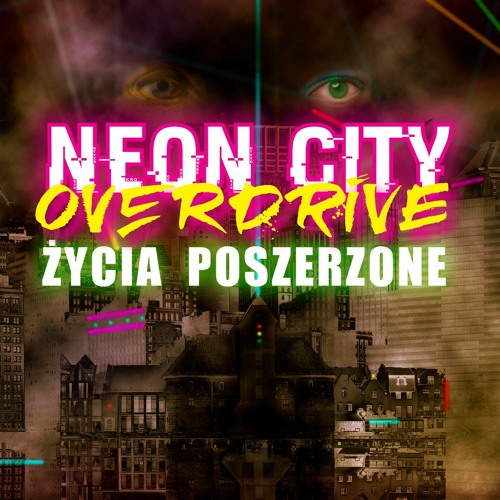 Stream Sesja RPG. Neon City Overdrive. Życia Poszerzone. Odc. 3. by ...