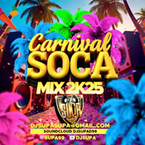 Stream Carnival Soca Mix 2025 by Dj SUPA 🎧🎶 | Listen online for free on ...