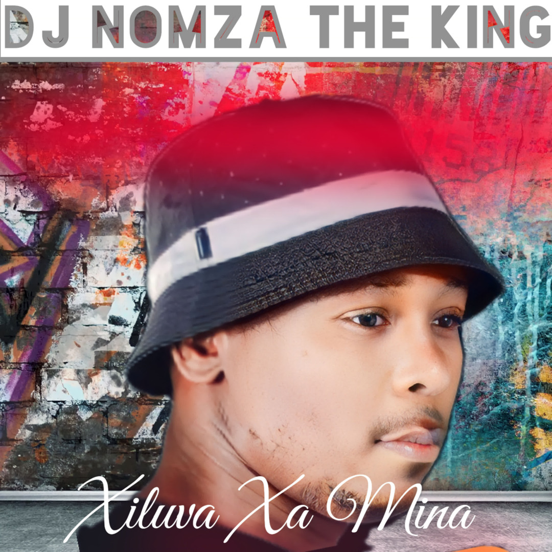 Stream Xiluva Xa Mina by DJ Nomza The King | Listen online for free on SoundCloud