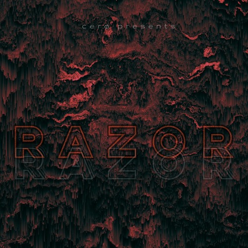 Stream [PREMIERE] Cerø - Razor by тнє µη∂єяgяΩµη∂ ⭕ | Listen online for ...