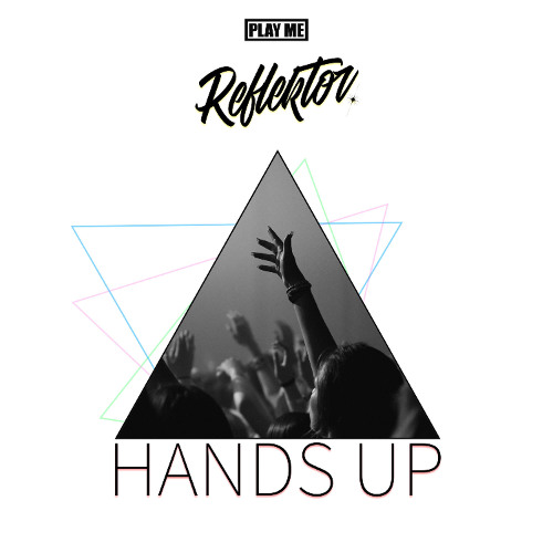 Stream Reflektor - Hands Up [FREE DOWNLOAD] by Play Me Records | Listen ...