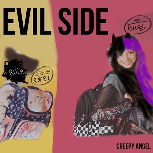Stream Evil Side by Creepy Angel | Listen online for free on SoundCloud