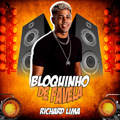 Stream Bloquinho de Favela by Richard Lima | Listen online for free on ...