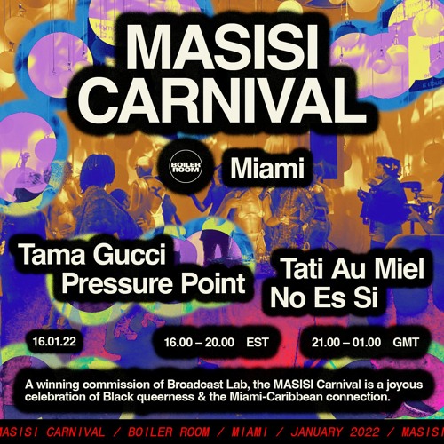Stream Tati Au Miel | Boiler Room Miami: MASISI Carnival by Boiler Room ...