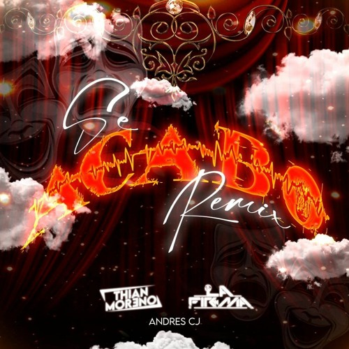 Stream SE ACABO HPT4 2.0 (THIAN MORENO - FIRMA & ANDRES CJ 2023) FT ...