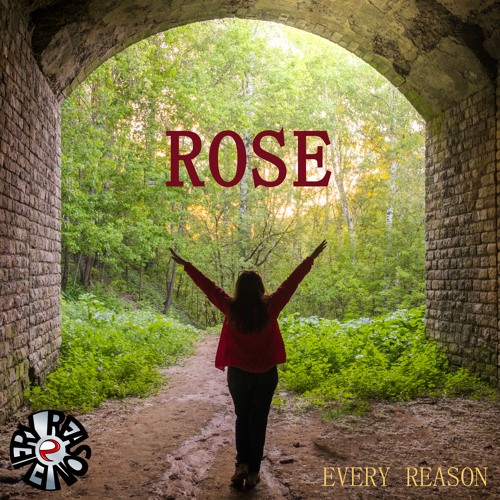 Stream Rose by Every Reason | Listen online for free on SoundCloud