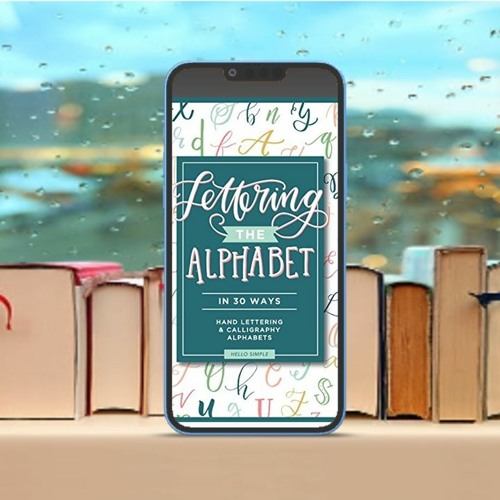 Stream Lettering the Alphabet in 30 Ways: 30 Hand Lettering and ...