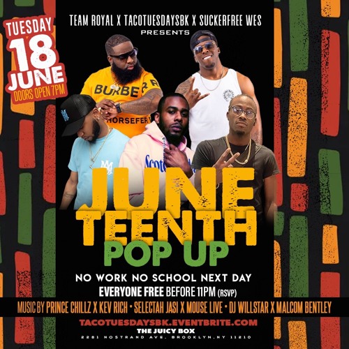 Stream #TACOTUESDAYSBK 06.18.24 (JUNETEENTH POP UP) PRINCE CHILLZ + KEV ...