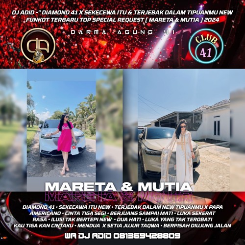 Stream DJ ADID -''SEKECEWA ITU & TERJEBAK DALAM TIPUANMU X PAPA AMERICANO ''FUNKOT(MUTIA ...