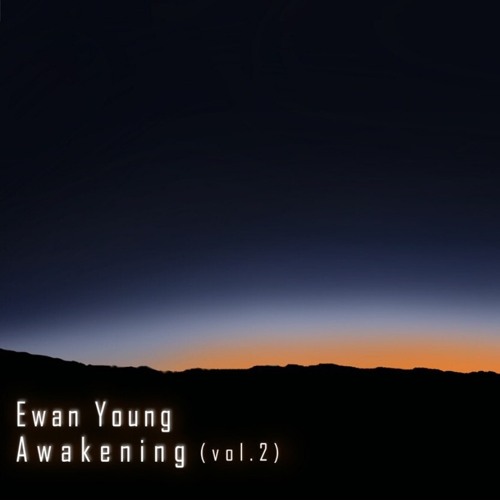 Stream Ewan Young - Awakening(vol.2) by Ewan Young | Listen online for ...